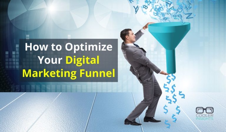 How to Optimize Your Digital Marketing Funnel | Cooler Insights