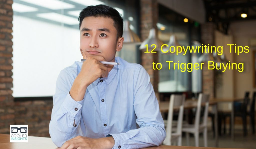 12 Copywriting Tips to Trigger Buying | Cooler Insights