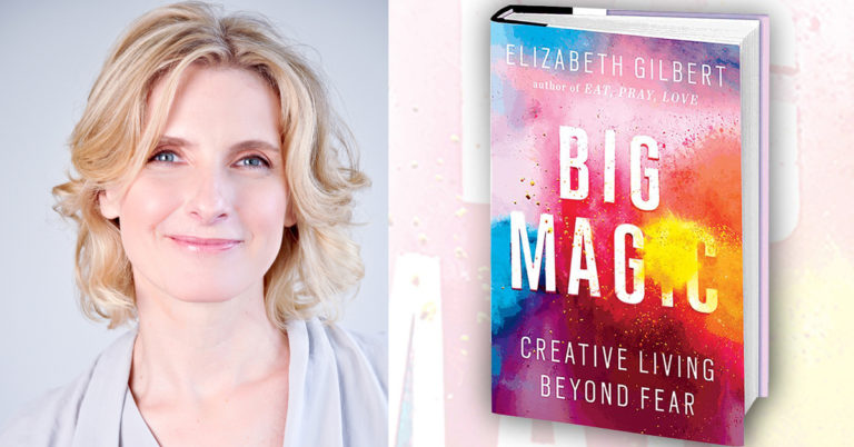 7 Magical Lessons in Creativity from Elizabeth Gilbert | Cooler Insights