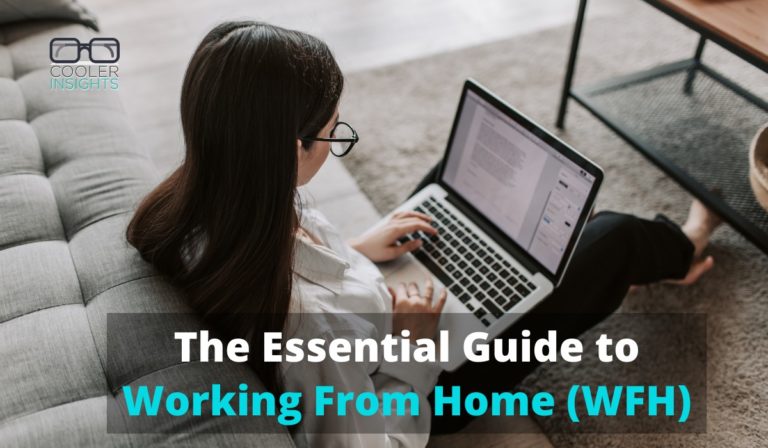 What are the Best Ways to Work From Home | Cooler Insights