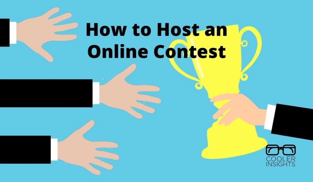 How Your Business Should Host an Online Contest | Cooler Insights