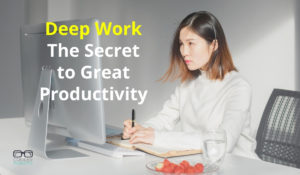 Deep Work—The Strategy To Great Productivity | Cooler Insights