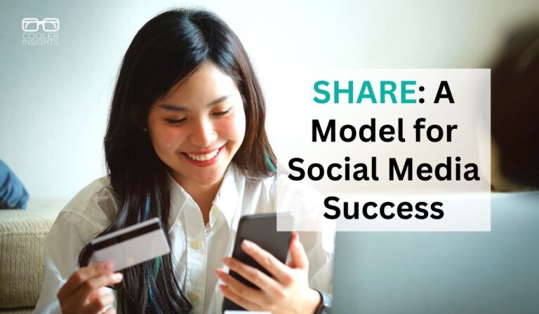 SHARE: A New Model for Social Media Marketing | Cooler Insights