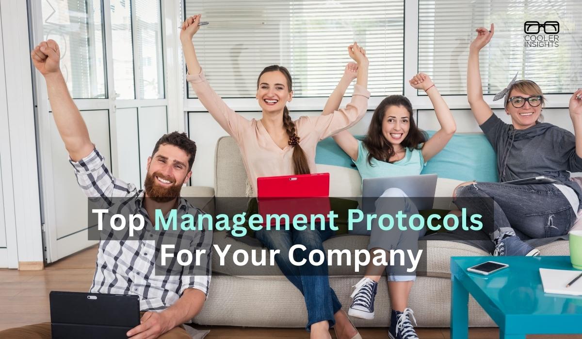 The Top Business Management Protocols Your Company Should Be Following ...
