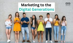 Marketing to the Digital Generations | Cooler Insights