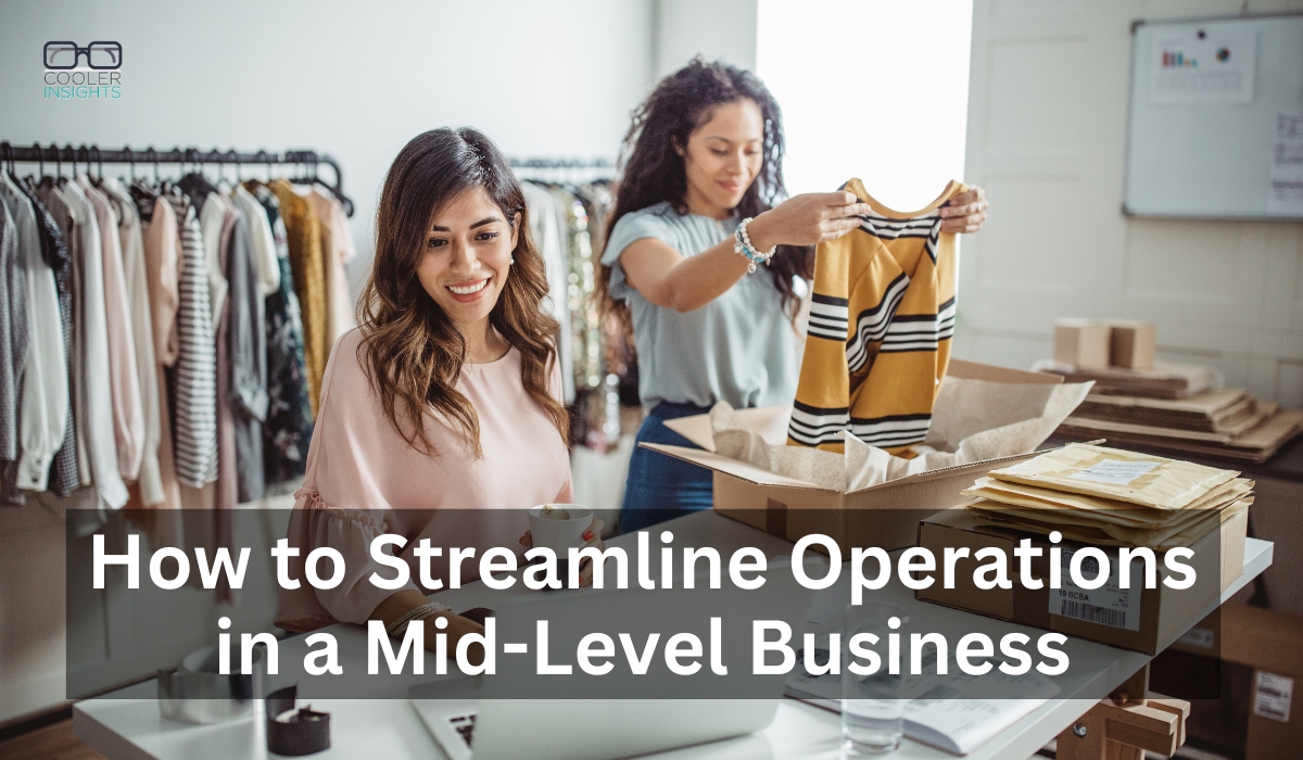 How to Efficiently Manage Operations in a Mid-Level Business ... How to Efficiently Manage Operations in a Mid-Level Business ...