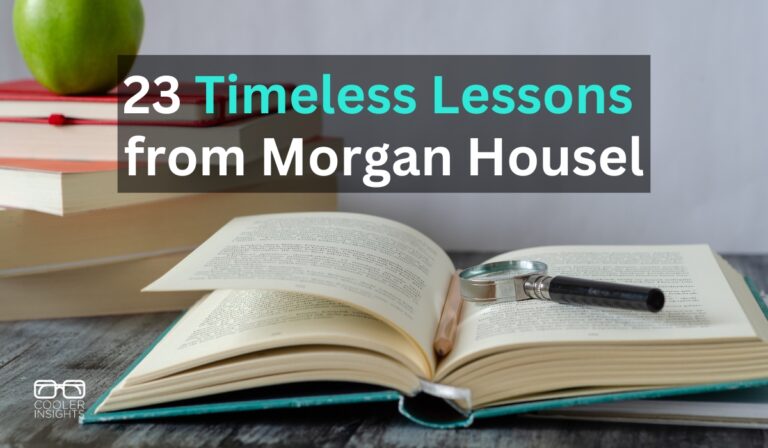 23 Timeless Life Lessons from Morgan Housel | Cooler Insights