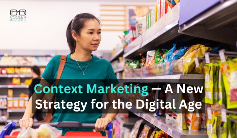 Context Marketing: A New Strategy for the Digital Age | Cooler Insights